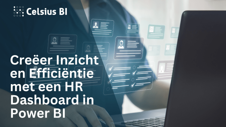 Creëer inzicht en efficiëntie met een HR dashboard in Power BI - Celsius BI
