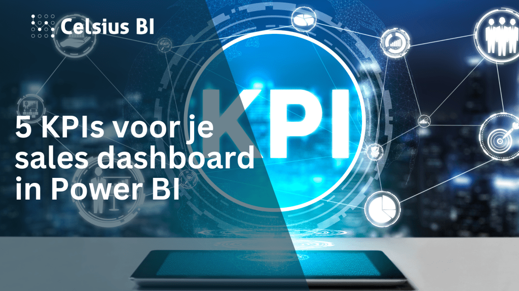 5 KPI’s voor je sales dashboard in Power BI - Celsius BI